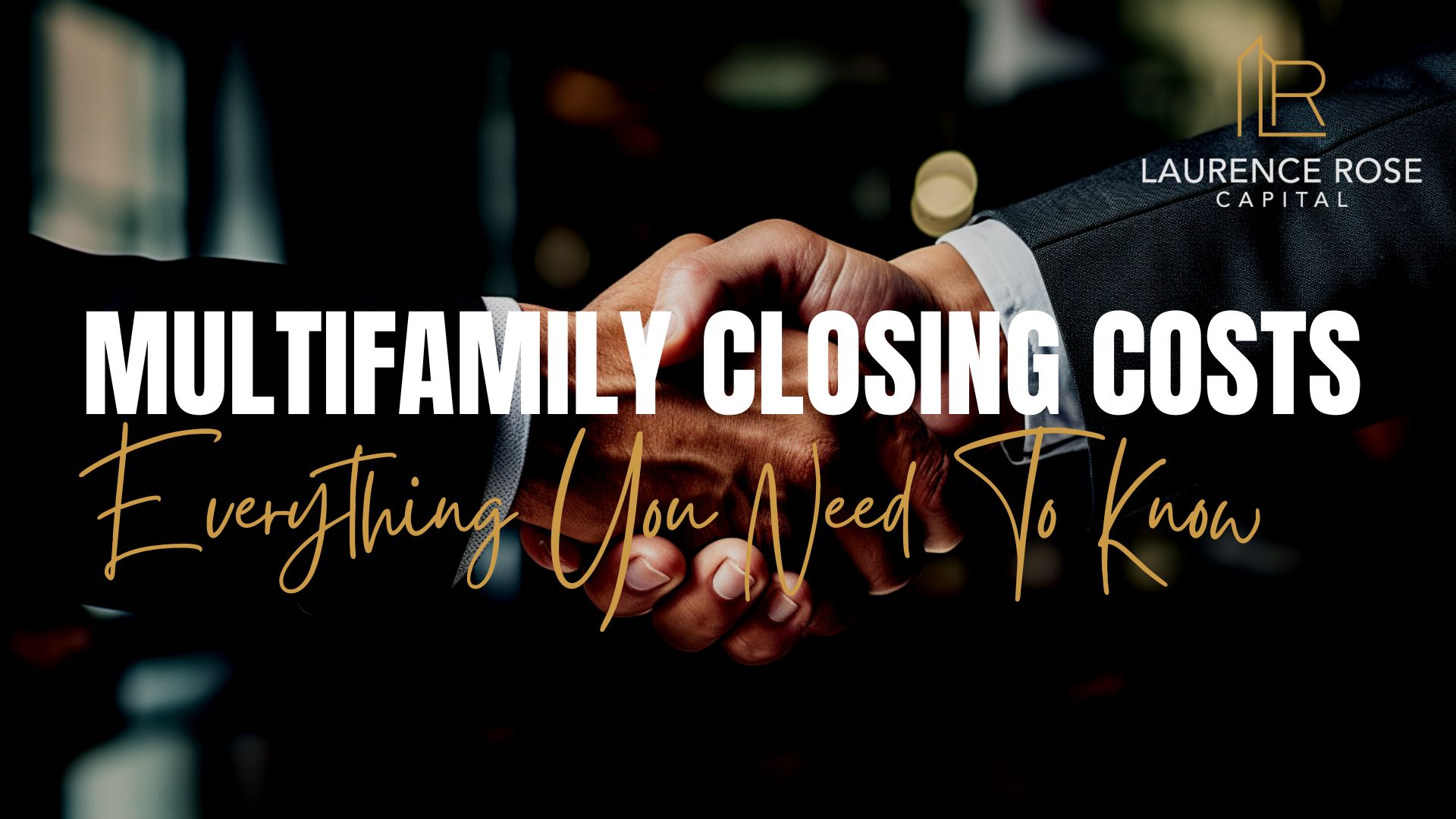Multifamily Closing Costs: Everything You Need To Know [Explained with ...